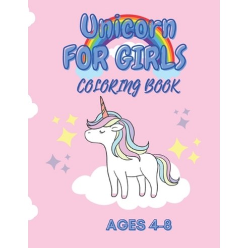 unicorn coloring book for girls age 4-8: Unicorn Activity Book for ...