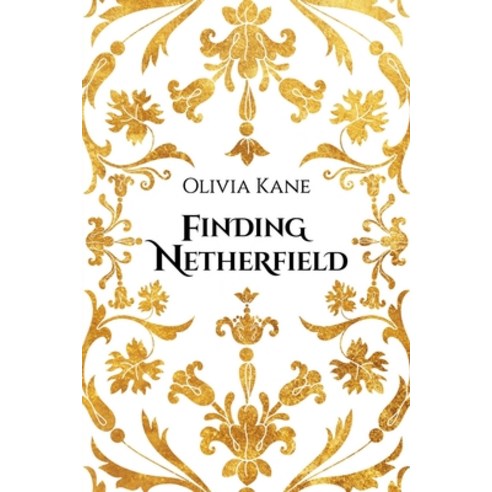 Finding Netherfield: A Pride and Prejudice Variation Paperback, Independently P