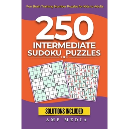 250 Intermediate Sudoku Puzzles: Fun Brain Training Number Puzzles for ...