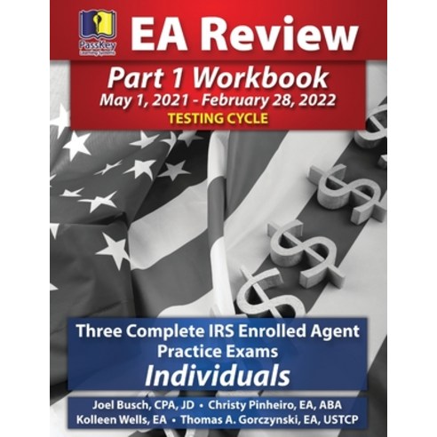 PassKey Learning Systems EA Review Part 1 Workbook: Three Complete IRS ...
