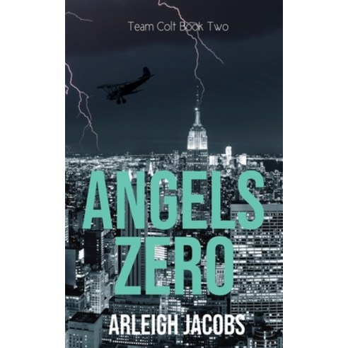 (영문도서) Angels Zero Paperback, Belwood Publishing, English, 9781990223051 - 가격 변