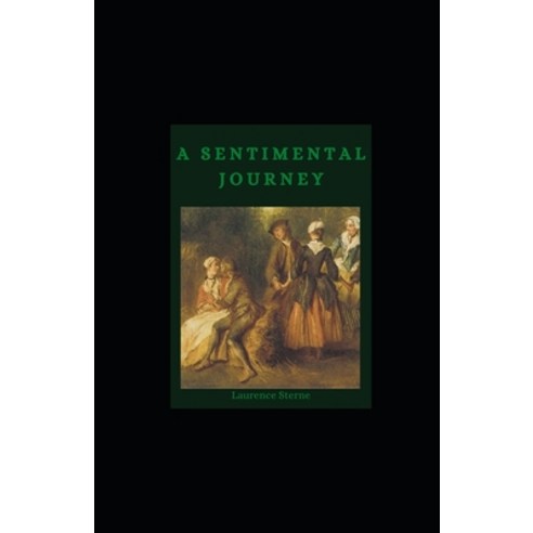 A Sentimental Journey illustrated Paperback, Independently Published ...