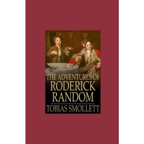 The Adventures of Roderick Random illustrated Paperback, Independently ...