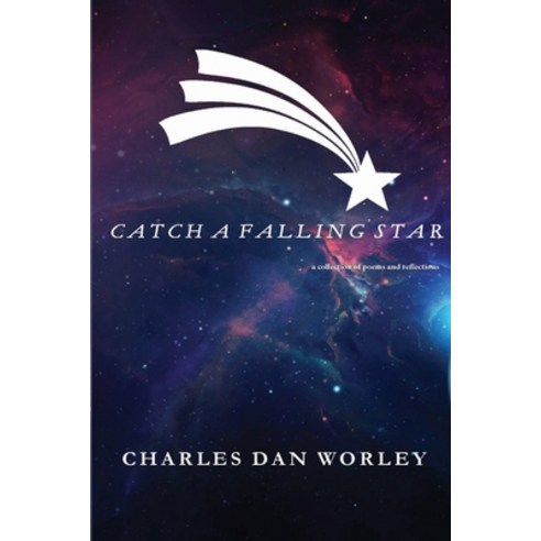 (영문도서) Catch a Falling Star: A Collection of Poems and Reflections Paperback, W