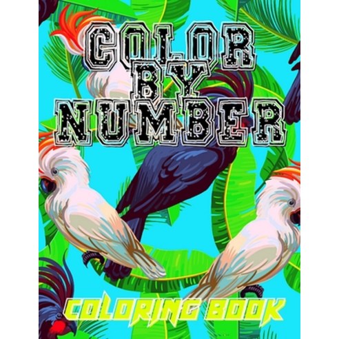 Color By Number Coloring Book: New Color By Number Activity Book For ...