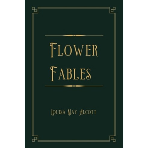 Flower Fables: Gold Deluxe Edition Paperback, Independently Published ...