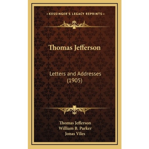 (영문도서) Thomas Jefferson: Letters and Addresses (1905) Hardcover ...