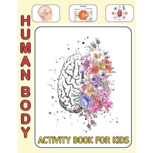 (영문도서) Human Body Activity Book For Kids: An Amazing Inside-Out Tour of ...