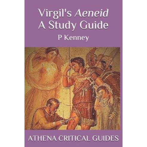 Virgil''s Aeneid: A Study Guide Paperback, Independently Published ...