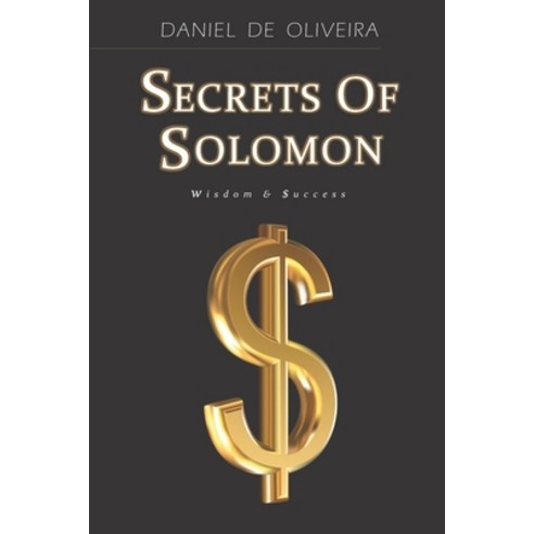 Secrets of Solomon: Wisdom & Success Paperback, 978-989-20-5310 ...