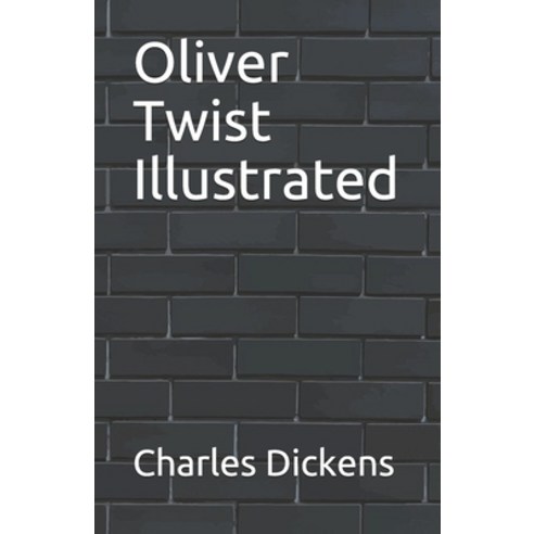 Oliver Twist Illustrated Paperback, Independently Published, English ...