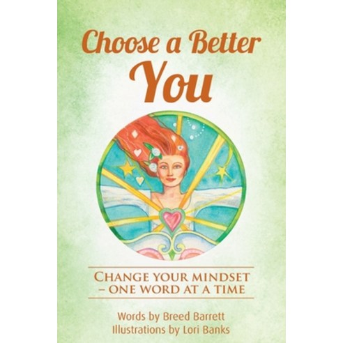 Choose a Better You: Change your mindset - one word at a time Paperback ...