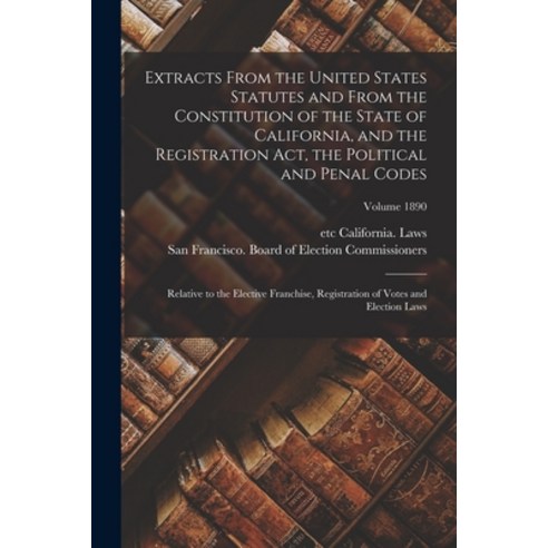 (영문도서) Extracts From the United States Statutes and From the ...