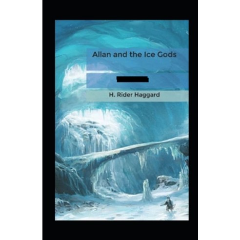 (영문도서) Allan and the Ice Gods Annotated Paperback, Independently ...