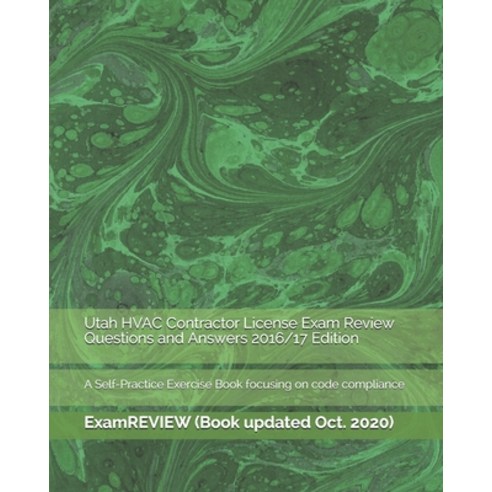 Utah HVAC Contractor License Exam Review Questions and Answers 2016/17 ...