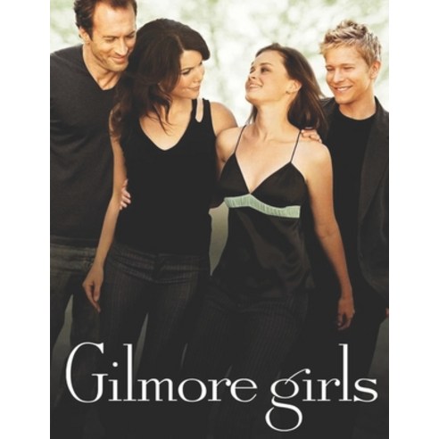 Gilmore Girls: Pilot Episode Complete Screenplays Paperback ...