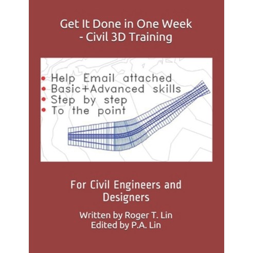 Get It Done in One Week - Civil 3D Training: For Civil Engineers and ...