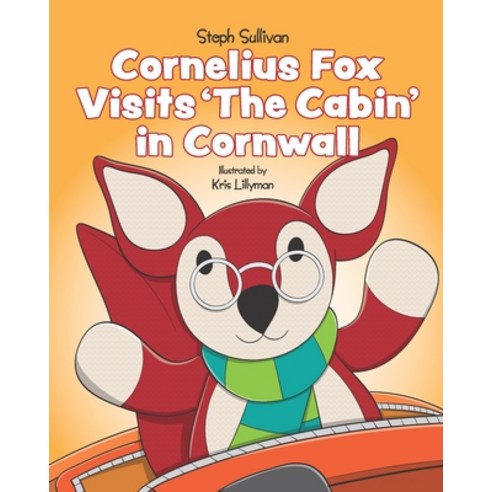 (영문도서) Cornelius Fox Visits The Cabin In Cornwall Paperback ...