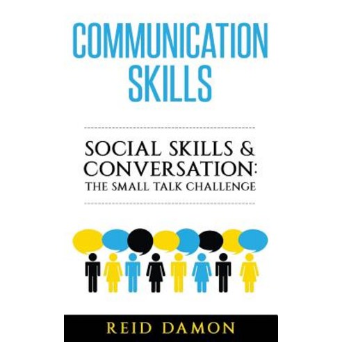 Communication Skills: Social Skills & Conversation: The Small Talk ...
