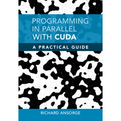 (영문도서) Programming in Parallel with Cuda: A Practical Guide Hardcover, Cambridg