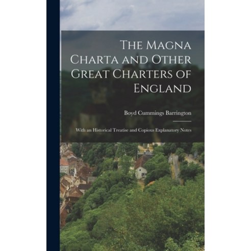 (영문도서) The Magna Charta and Other Great Charters of England: With an ...