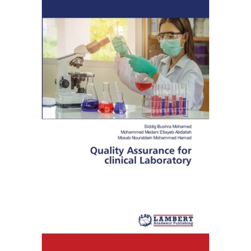 Quality Assurance for clinical Laboratory Paperback, LAP Lambert Academic Publi
