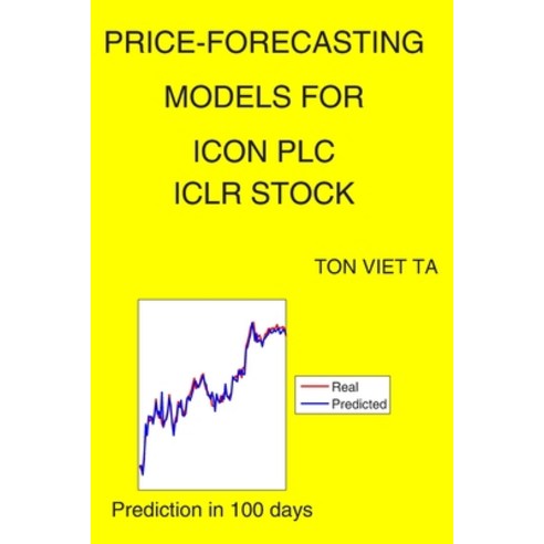Price-Forecasting Models for ICON plc ICLR Stock Paperback ...
