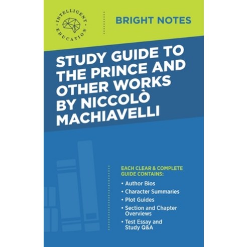 Study Guide to The Prince and Other Works by Niccolo Machiavelli ...
