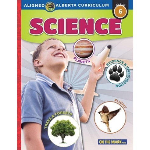 (영문도서) Alberta Grade 6 Science Curriculum Paperback, On the Mark Press ...