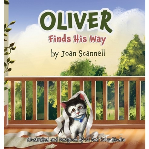 Oliver Finds His Way Hardcover, Joan Scannell Enterprises LLC, English ...
