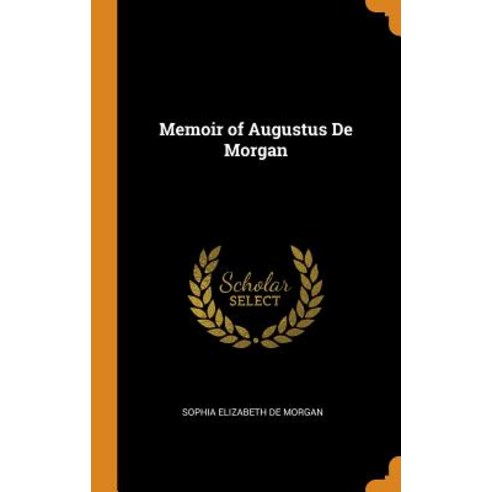 (영문도서) Memoir of Augustus De Morgan Hardcover, Franklin Classics ...
