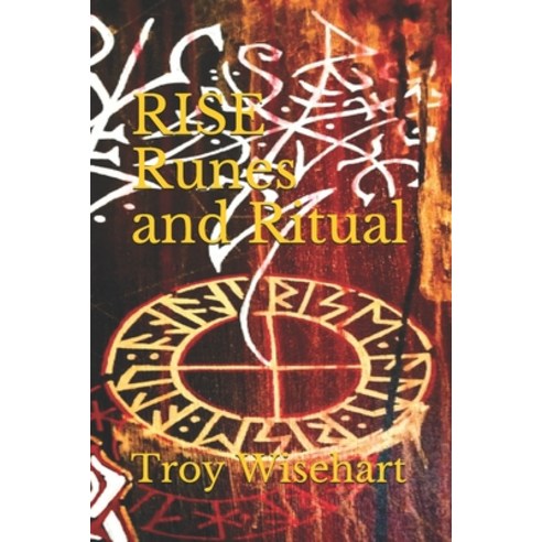 Rise: Runes and Ritual Paperback, Independently Published, English ...