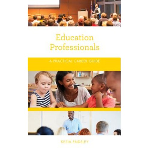 Education Professionals: A Practical Career Guide Paperback, Rowman ...