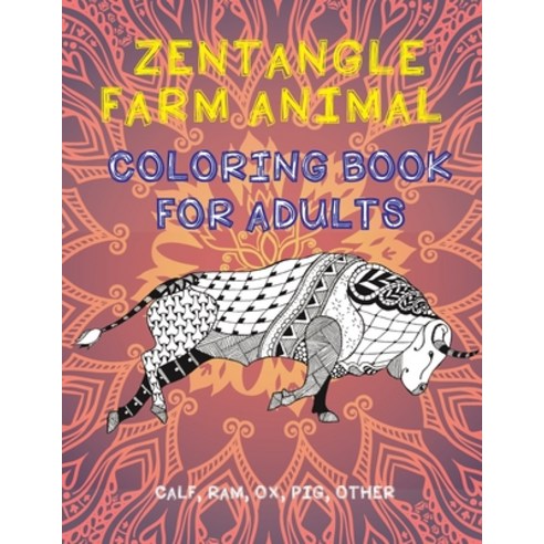 Zentangle Farm Animal - Coloring Book for adults - Calf Ram Ox Pig ...