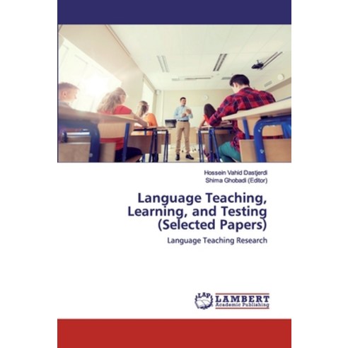 Language Teaching Learning and Testing (Selected Papers) Paperback, LAP ...