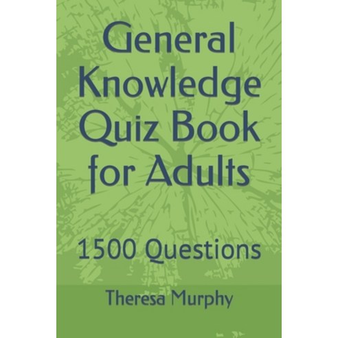 (영문도서) General Knowledge Quiz Book for Adults: 1500 Questions Paperback ...