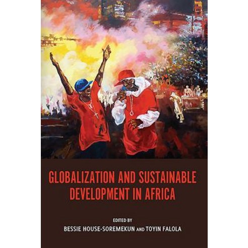 Globalization and Sustainable Development in Africa Hardcover ...