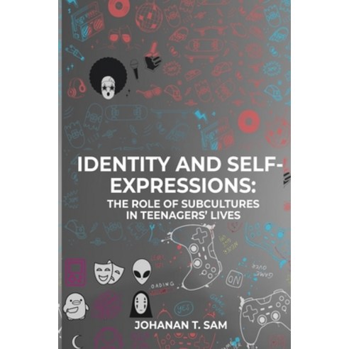 (영문도서) Identity and Self-Expression: The Role of Subcultures in ...