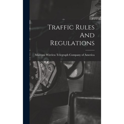 (영문도서) Traffic Rules And Regulations Hardcover, Legare Street Press ...