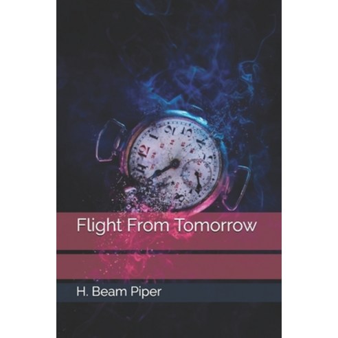 Flight From Tomorrow Paperback, Independently Published - 가격 변동 추적 그래프 ...