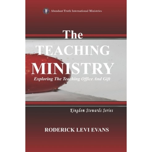 The Teaching Ministry: Exploring The Teaching Office And Gift Paperback ...