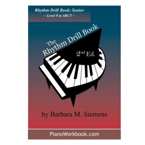 (영문도서) The Rhythm Drill Book: Senior Paperback, Createspace Independent ...