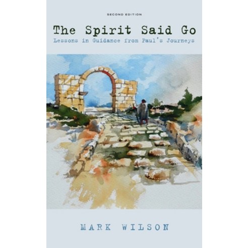 The Spirit Said Go Second Edition Hardcover, Wipf & Stock Publishers ...