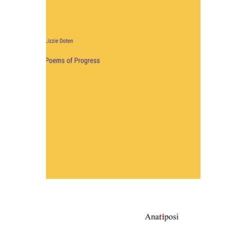 (영문도서) Poems of Progress Hardcover, Anatiposi Verlag, English ...