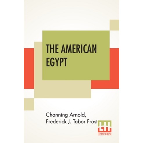 The American Egypt: A Record Of Travel In Yucatan Paperback, Lector ...