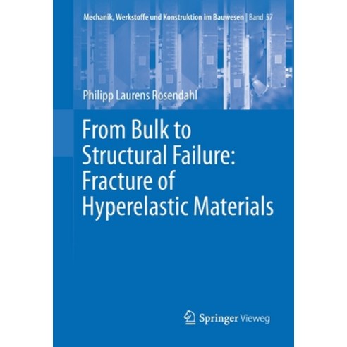 (영문도서) From Bulk to Structural Failure: Fracture of Hyperelastic ...