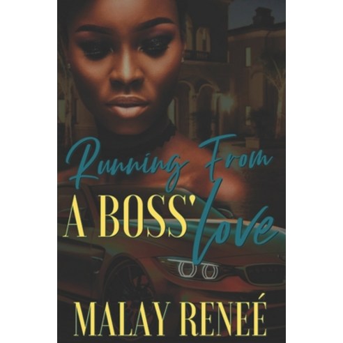 Running From a Boss'' Love Paperback, Independently Published, English, 9798694
