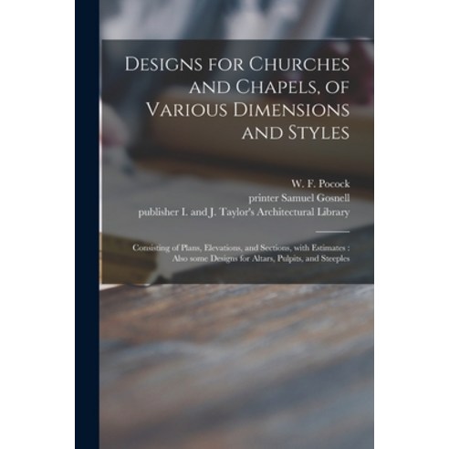 (영문도서) Designs for Churches and Chapels of Various Dimensions and ...