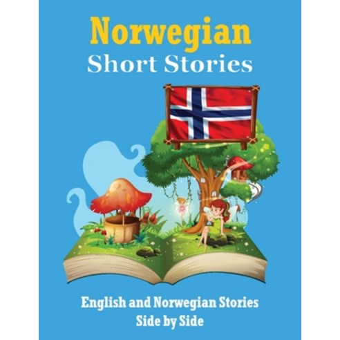 (영문도서) Short Stories in Norwegian English and Norwegian Stories Side by ...