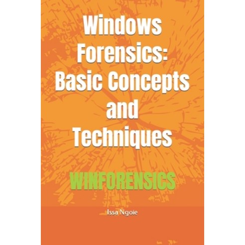 (영문도서) Windows Forensics: Basic Concepts and Techniques Paperback ...